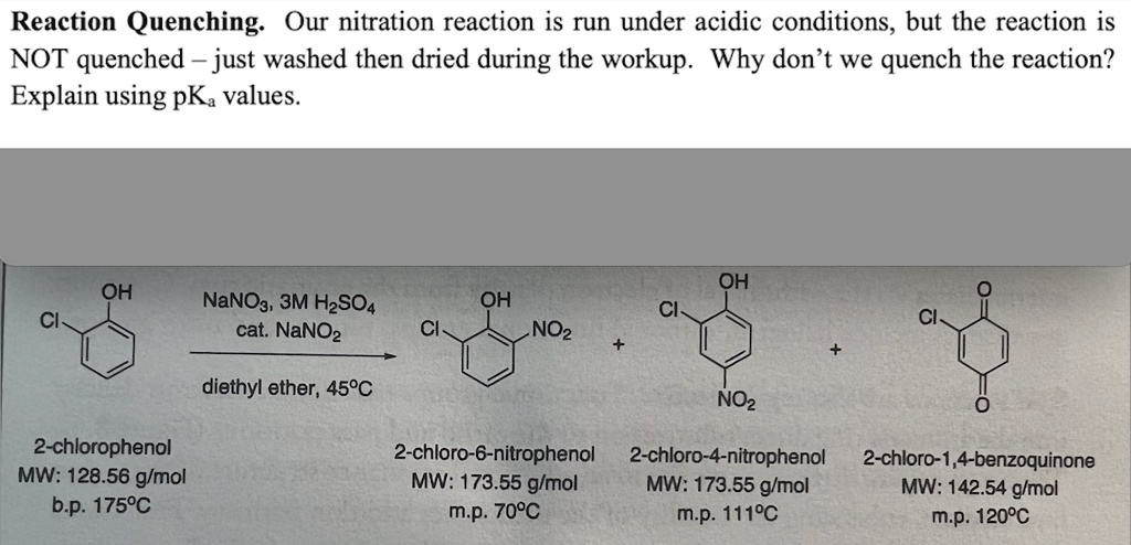 Reaction Quenching. Our nitration reaction is run under...