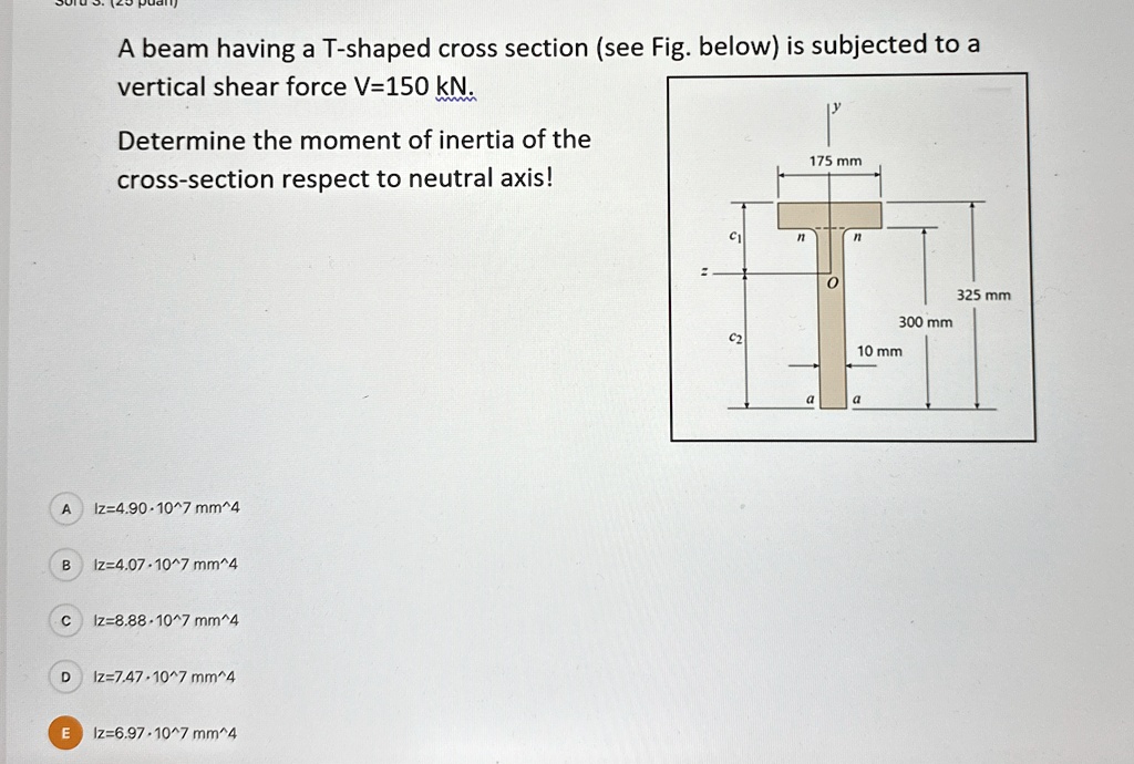 a beam having a t shaped cross section see fig below is subjected to a vertical shear force v150 ...