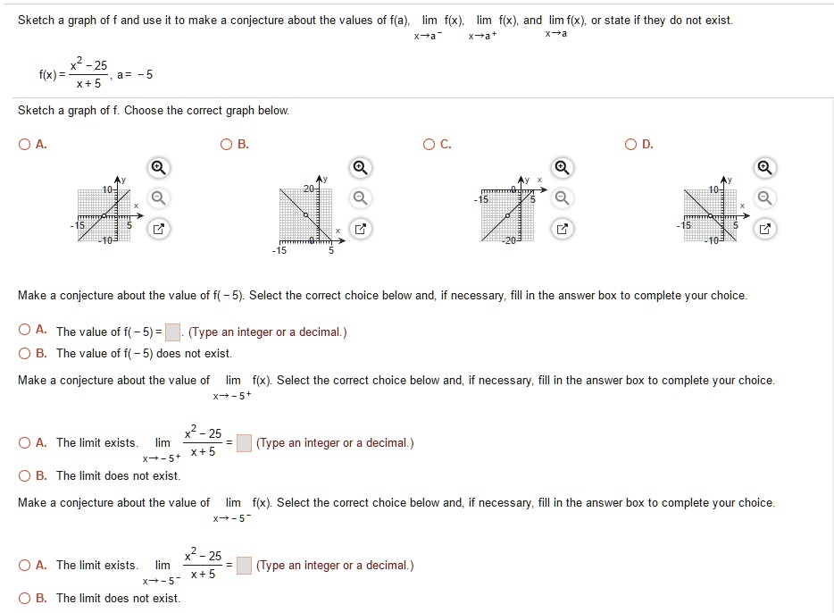SOLVED: Sketch graph of and use it to make conjecture about the values of f(a lim f(x) Iim f(x ...