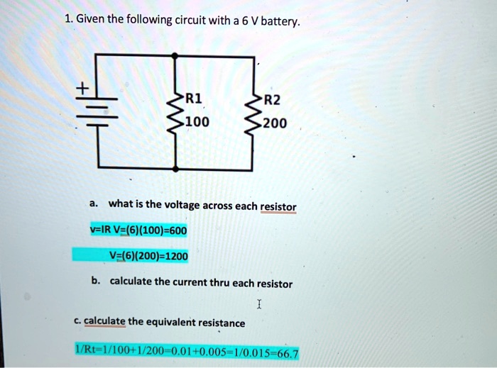 SOLVED: Given the following circuit with a 6 V battery: R1 R2 = 200 Î© R3 = 100 Î© What is the ...