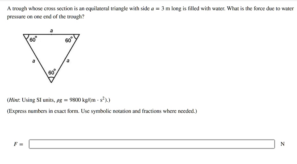 SOLVED: A trough whose cross section is an equilateral triangle with ...