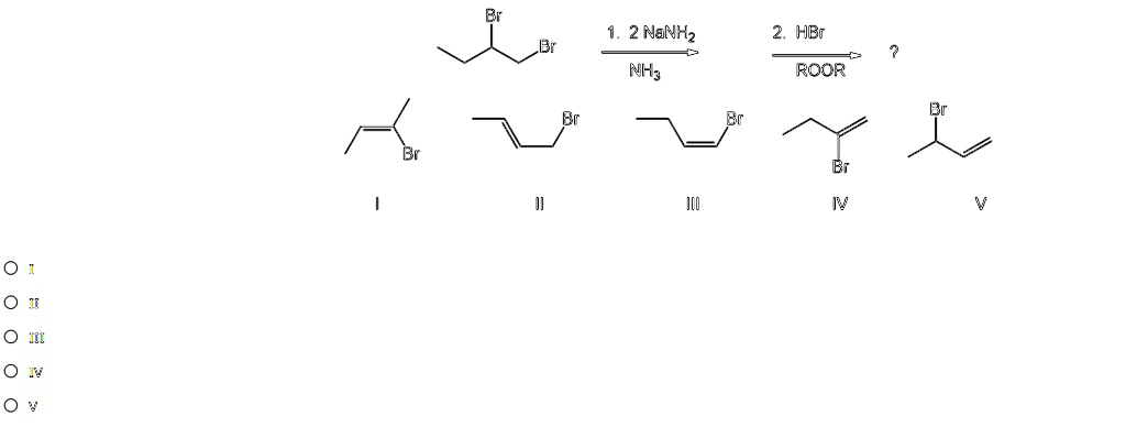 SOLVED: 2 NaNHz NH3 2, HBr ROOR