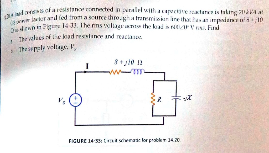 SOLVED: The load consists of a resistance connected in parallel with a ...
