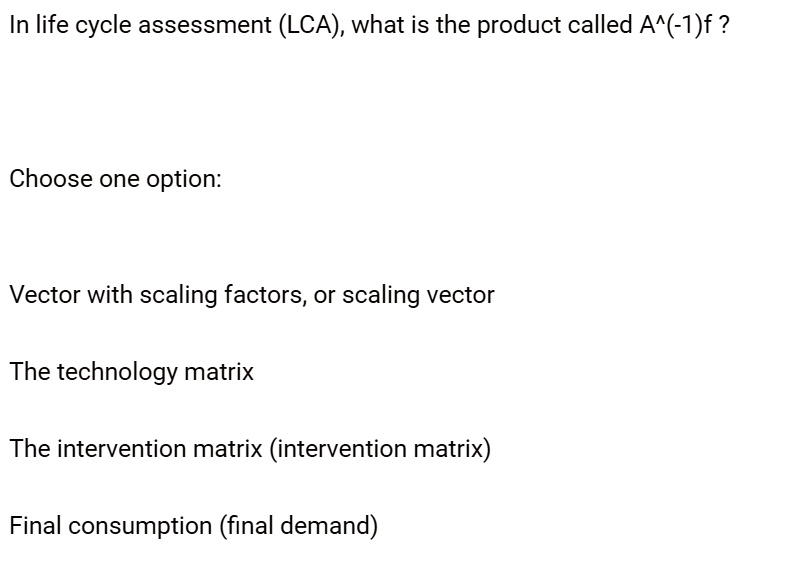 in life cycle assessment lca what is the product called a 1f choose one ...