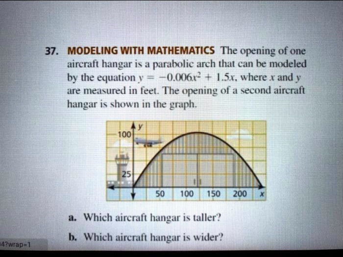 37. MODELING WITH MATHEMATICS The opening of one aircraft...