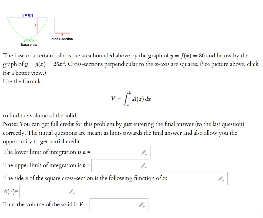 SOLVED: = f(x] y = g() base view cross-section The base of a certain ...