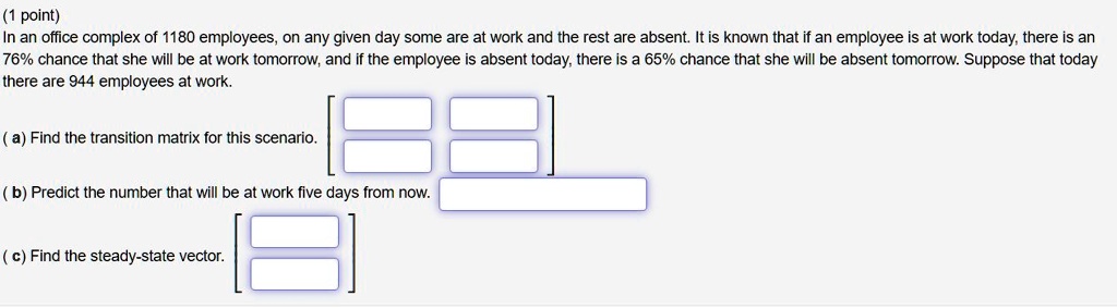 SOLVED: point) In an office complex of 1180 employees on any given day ...