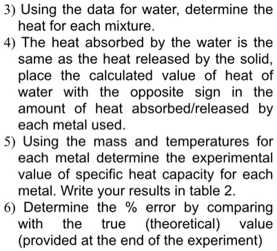 SOLVED: Using the data for water, determine the heat for each mixture ...