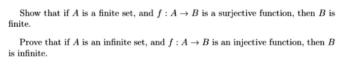 Solved Show That If A Is A Finite Set And F A B Is A Surjective Function Then B Is Finite