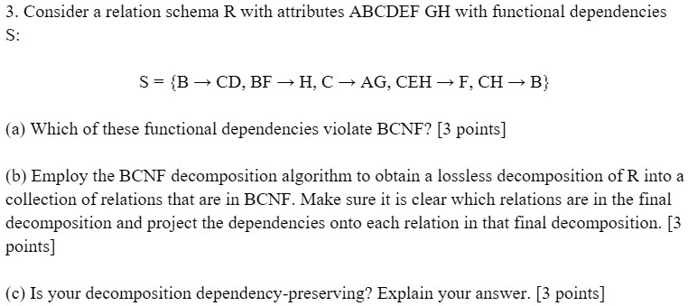 Video Solution 3 Consider A Relation Schema R With Attributes Abcdef Gh With Functional