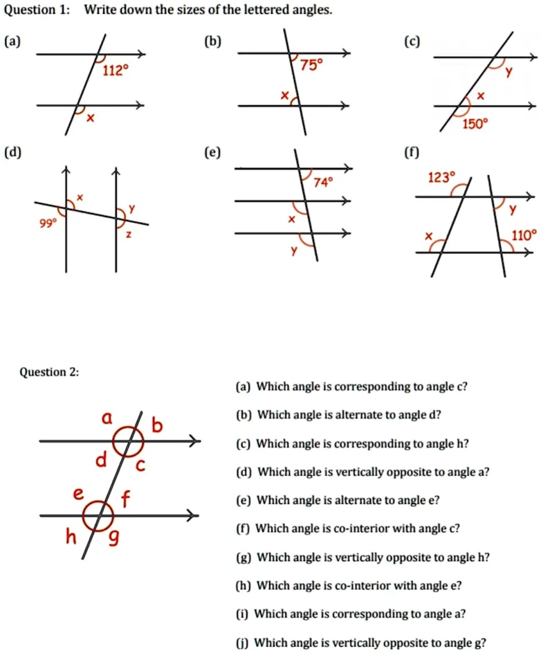 Question 1: Write down the sizes of the lettered angles. (a) (b) (d) X 112° (c) 75° X Y X 150 ...