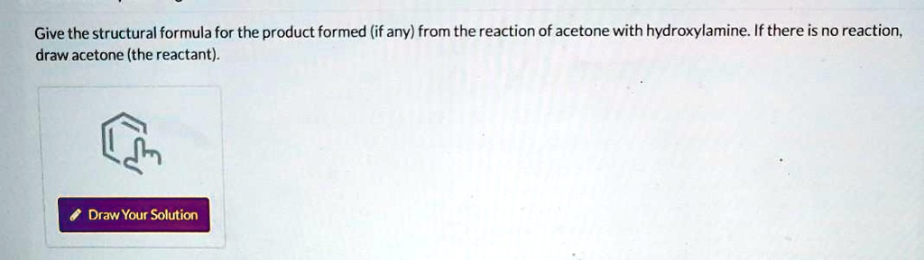 give the structural formula for the product formed if any from the ...