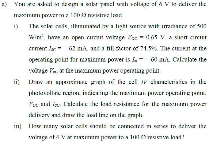 SOLVED: You are asked to design a solar panel with a voltage of 6 V to ...