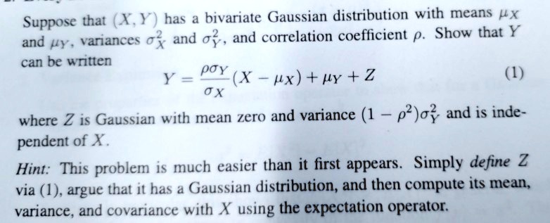 suppose that xy has bivariate gaussian distribution with means lx ...