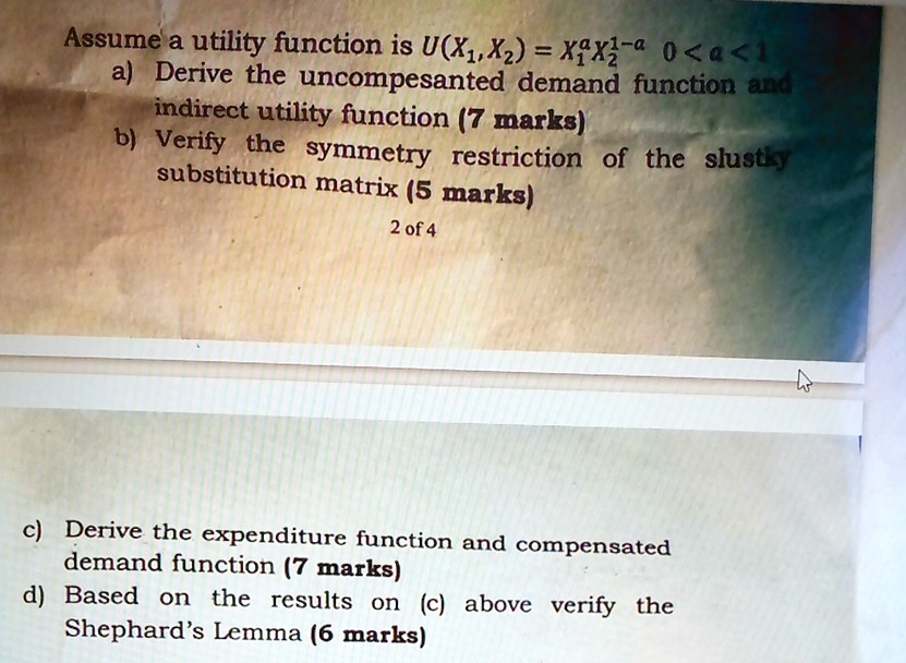 Assume a utility function is U(X1, X2) = X1^a X2^1-a 0
