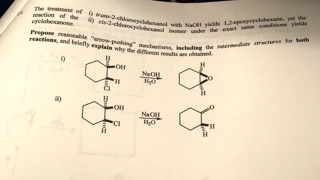 the treatment of reaction of the ii trans 2 chlorocyclohexanol 12 ...