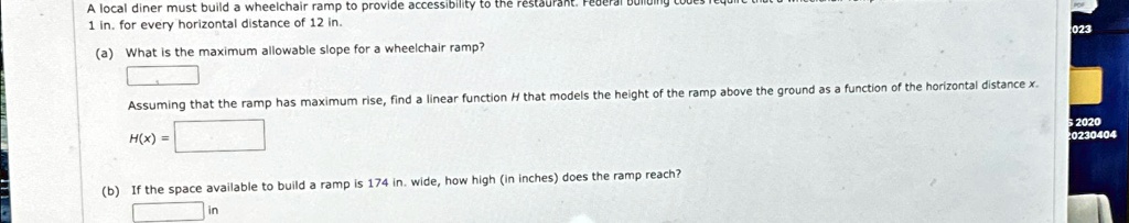 SOLVED: A local diner must build a wheelchair ramp to provide accessibility to the restaurant. 1 ...