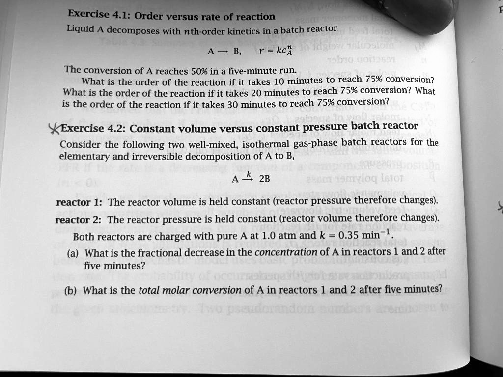 Exercise 4.1: Order versus rate of reaction Liquid A decomposes with nth-order kinetics in a ...
