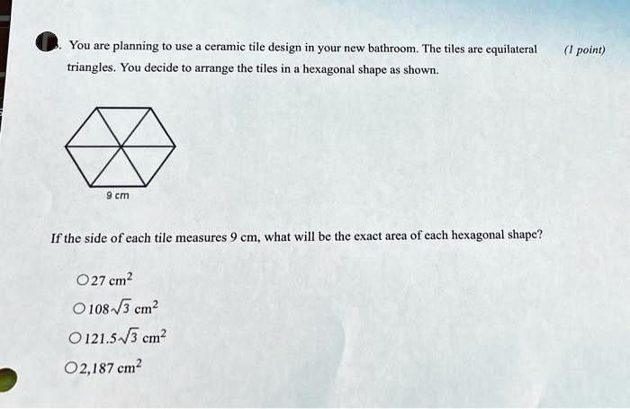 SOLVED: You are planning to use a ceramic tile design in your new bathroom. The tiles are ...