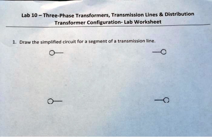 SOLVED: Lab 10 - Three-Phase Transformers, Transmission Lines ...