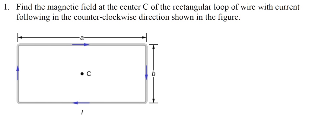 1 find the magnetic field at the center c of the rectangular loop of wire with current following ...