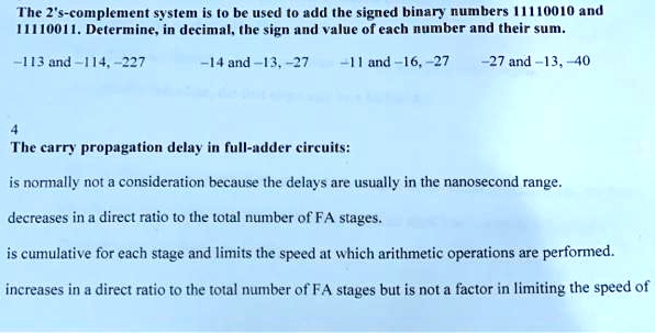 SOLVED: The 2's-complement system is to be used to add the signed ...