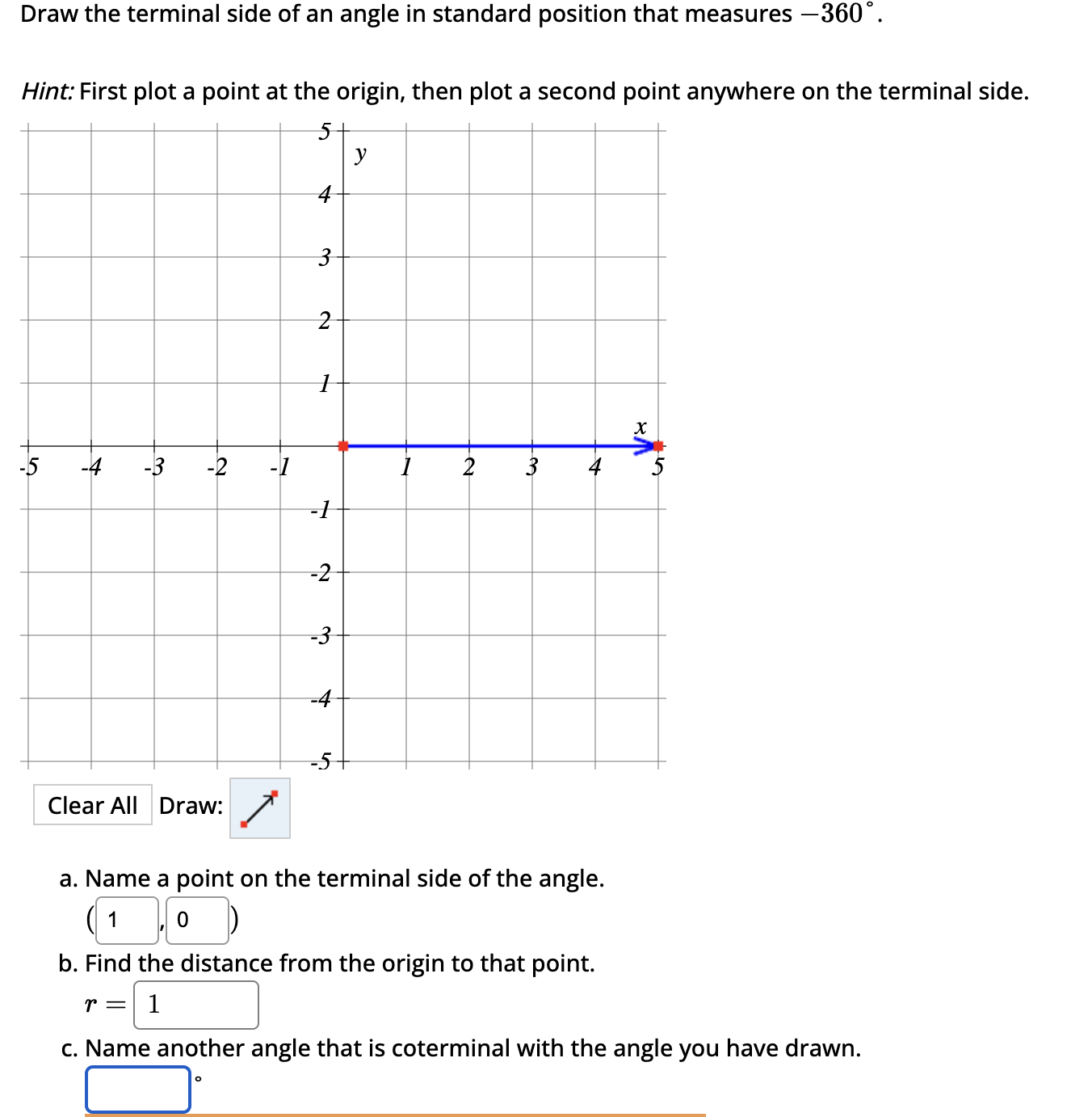draw the terminal side of an angle in standard position that measures 360circ hint first plot a ...