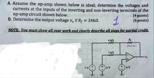 a assume the op amp shown below is ideal determine the voltages and currents at the inputs of ...