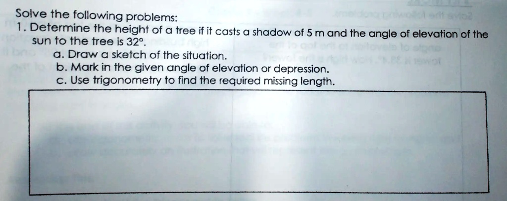 SOLVED: Solve the following problem: Determine the height of a tree if ...