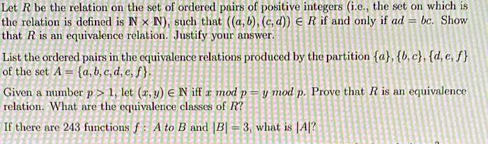 Let R be the relation on the set of ordered pairs of positive integers (i.e., the set on which ...