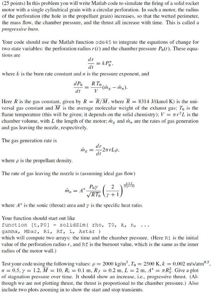 SOLVED: Write a MATLAB code to simulate the firing of a solid rocket motor with a single ...