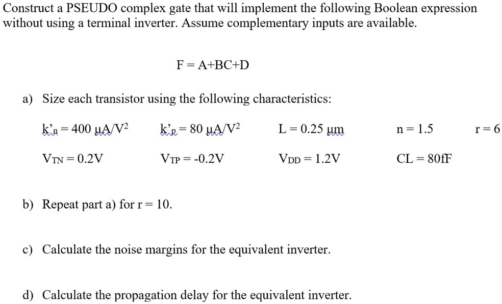 Solved Construct A Pseudo Complex Gate That Will Implement The Following Boolean Expression