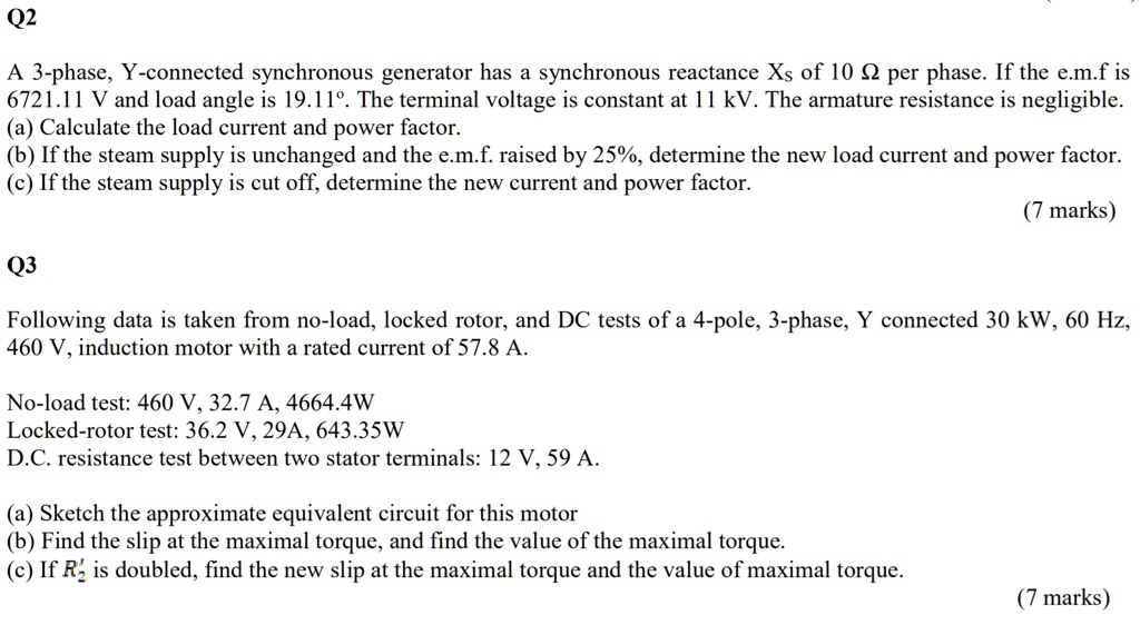 SOLVED: Q2 A 3-phase, Y-connected synchronous generator has a synchronous reactance Xs of 10 ...