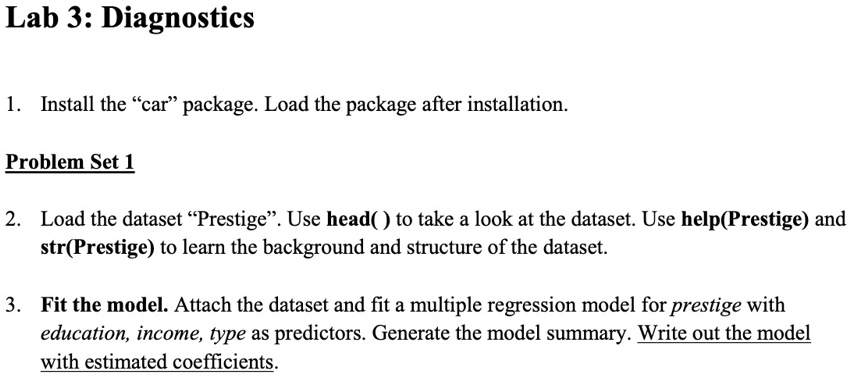 SOLVED: Lab 3: Diagnostics Install the "car" package. Load the package after installation ...