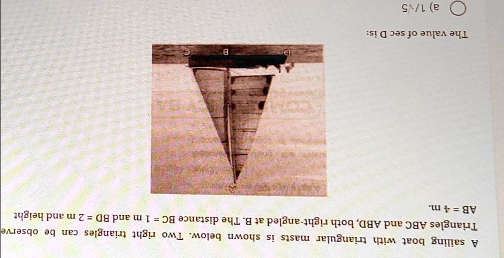 A sailing boat with triangular masts is shown below. Two right-angled ...