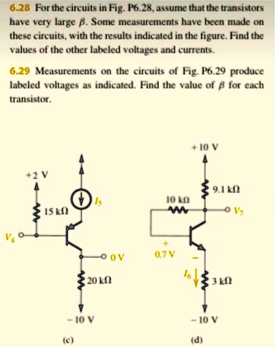 For the circuits in Fig. P6.28, assume that the transistors have very ...