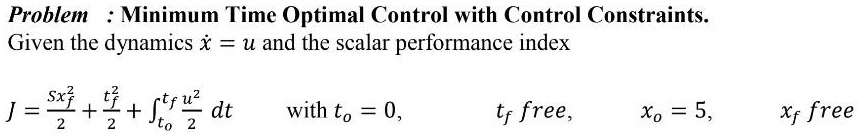 Solved Problem Minimum Time Optimal Control With Control Constraints Given The Dynamics X W