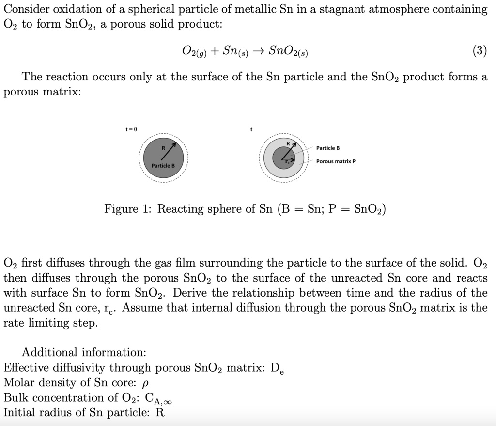 Consider oxidation of a spherical particle of metallic Sn in a stagnant ...
