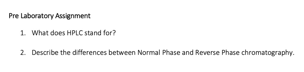 SOLVED: '1- WHAT DOES HPLC STAND FOR ? 2- DESCRIBE THE DIFFERENCES ...