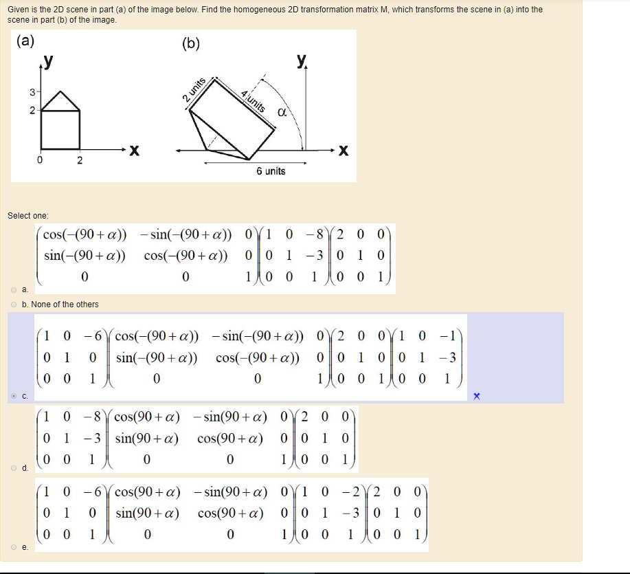 SOLVED: Given the 2D scene part (a) of the image below, find the homogeneous 2D transformation ...
