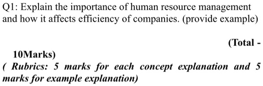 SOLVED: Human Resources Management Course Q1: Explain the importance of ...