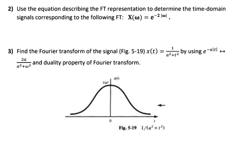 SOLVED: 2) Use the equation describing the FT representation to ...