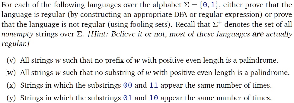 SOLVED: For each of the following languages over the alphabet Z = 0,1, either prove that the ...