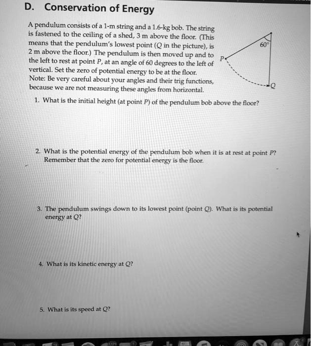 SOLVED: Conservation of Energy pendulum consists of a 1-m string and a ...