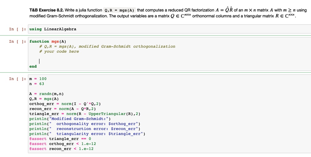 A Linear Algebrajulia Code Question Needs Help Thanks Trb Exercise 82 Write A Julia Function Qr