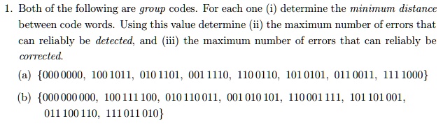 1. Both of the following are group codes. For each one (i) determine ...