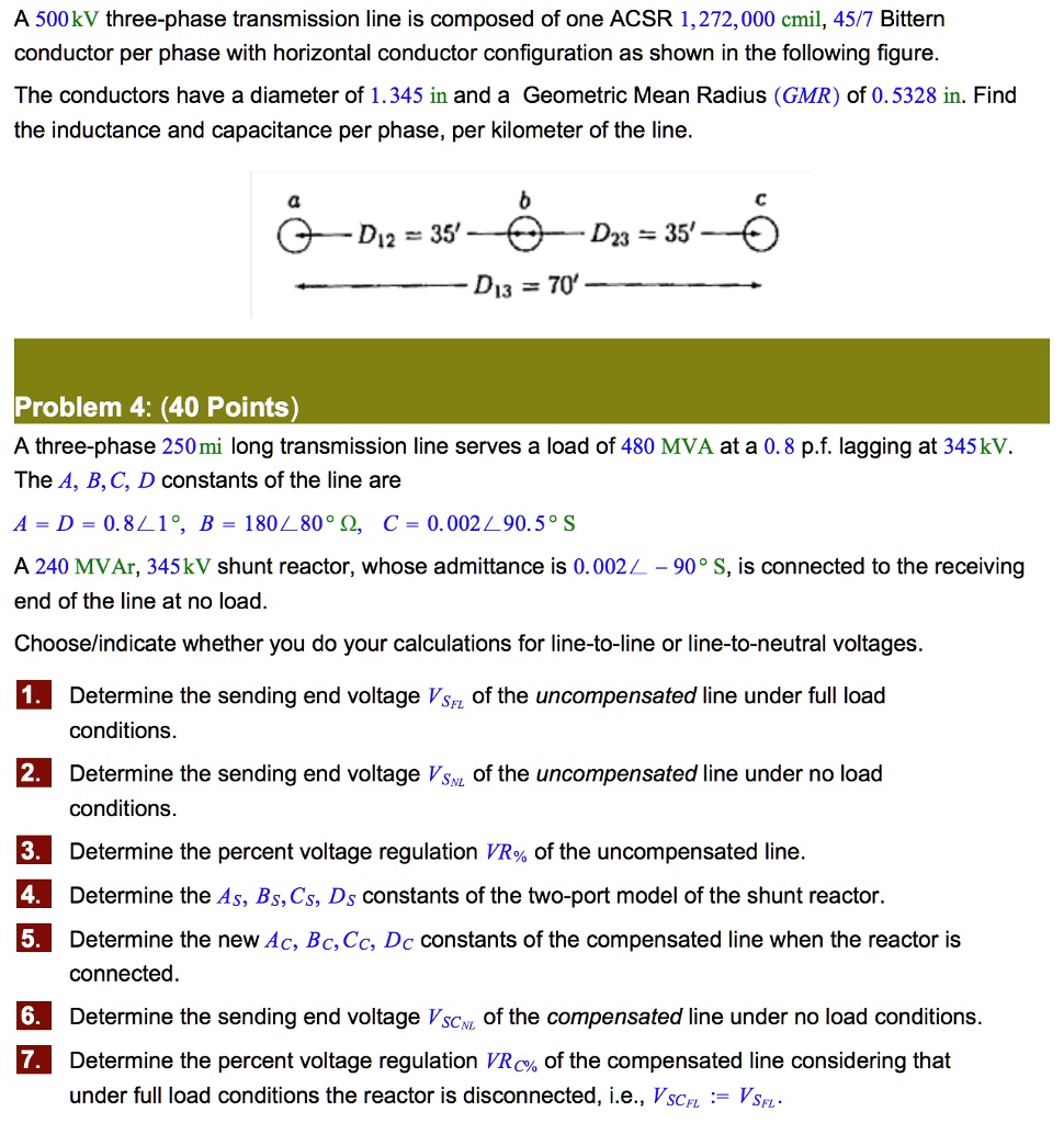 please be explicit thank you a 500kv three phase transmission line is ...