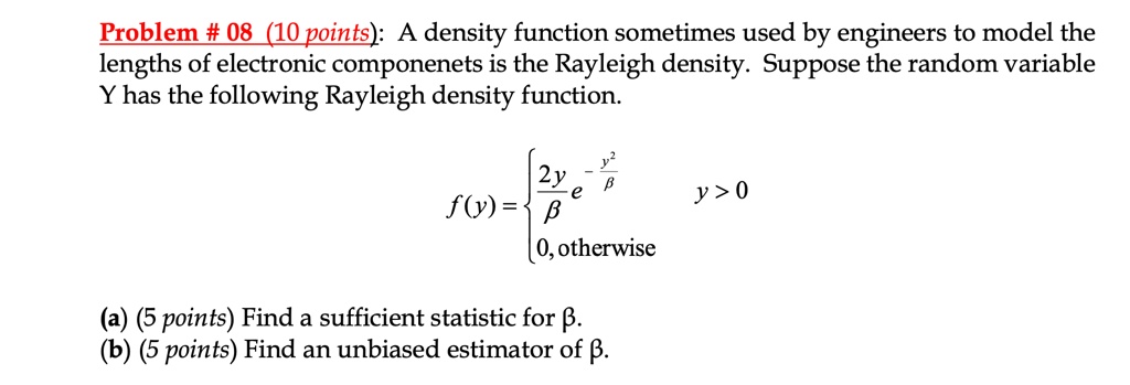 SOLVED: Problem #08 (10 points): A density function sometimes used by engineers to model the ...