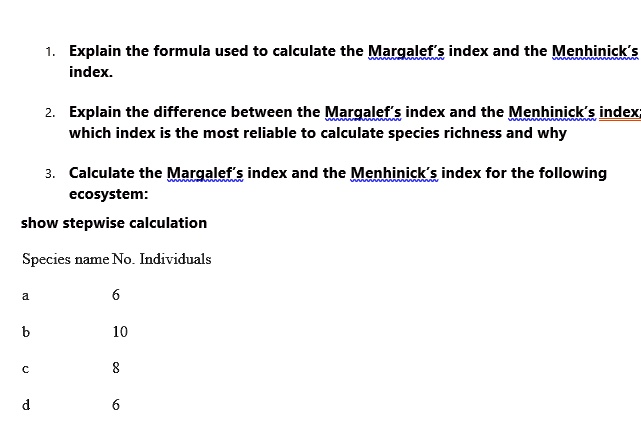 Solved Explain The Formula Used To Calculate Margalefs Index And