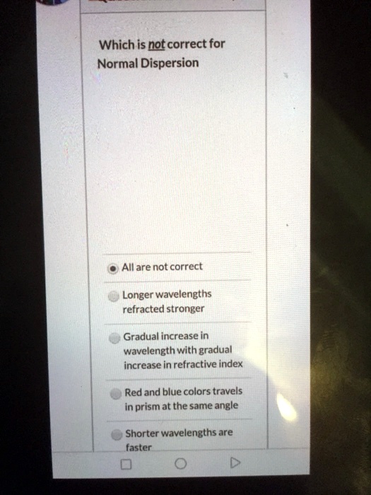 SOLVED: Which is not correct for Normal Dispersion Allare not correct ...